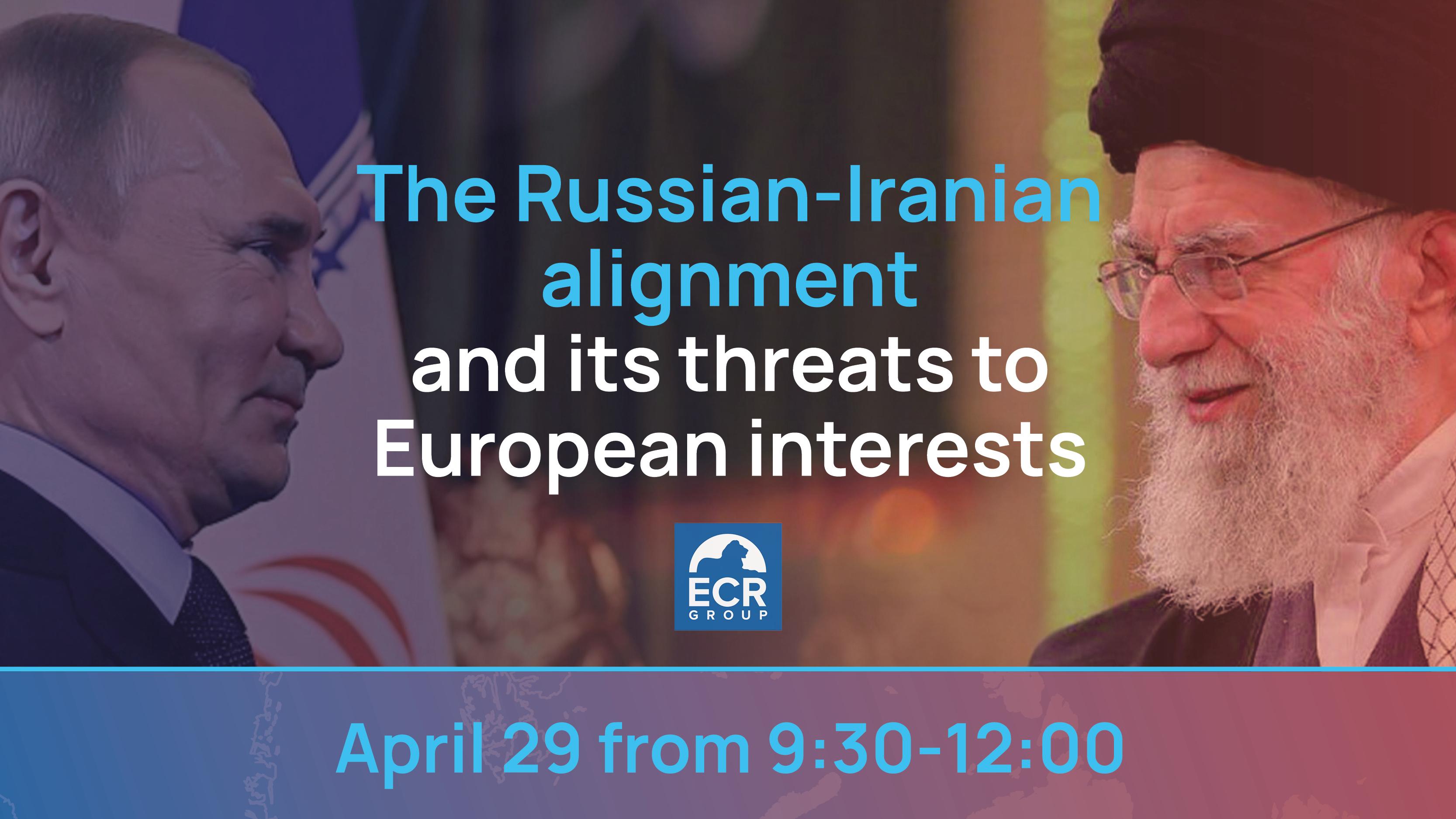 Event: The Russian-Iranian alignment and its threat to European ...